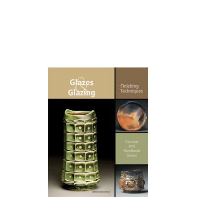 GLAZES GLAZING CERAMIC ARTS HANDBOOK - TURNER – The Pottery Supply House